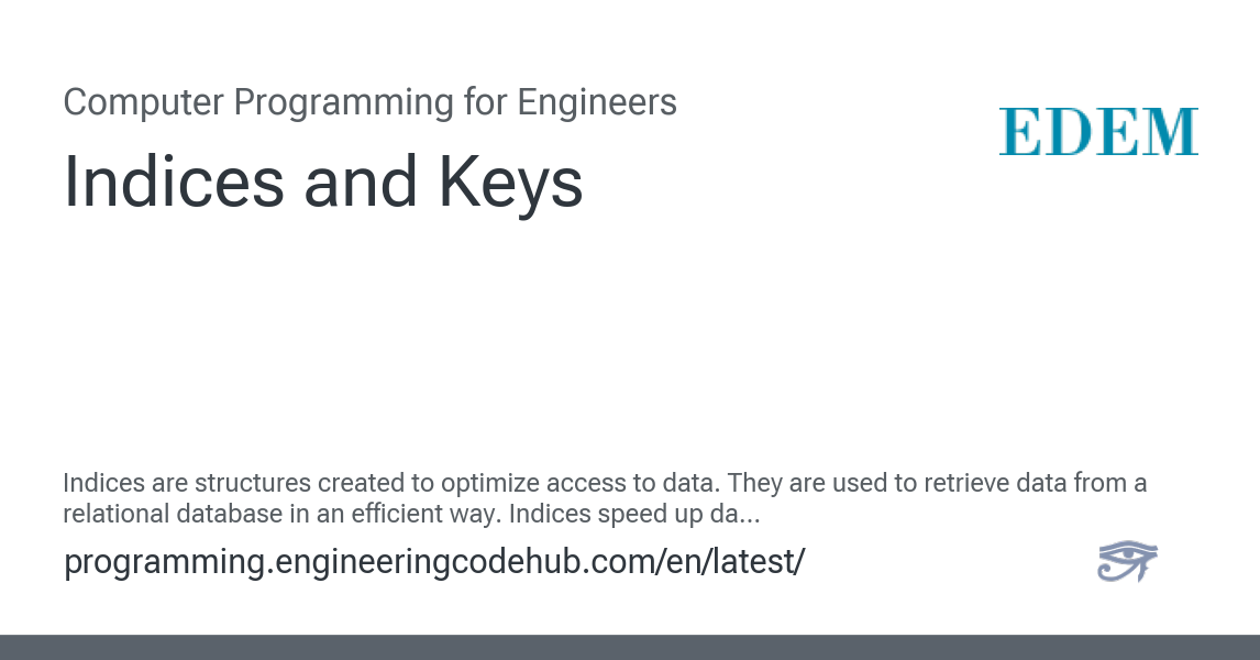 Indices and Keys - Computer Programming for Engineers I documentation